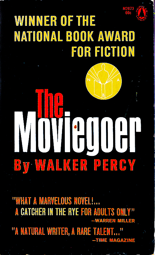 The Moviegoer – quotes and extracts – 18 – manwithoutqualities